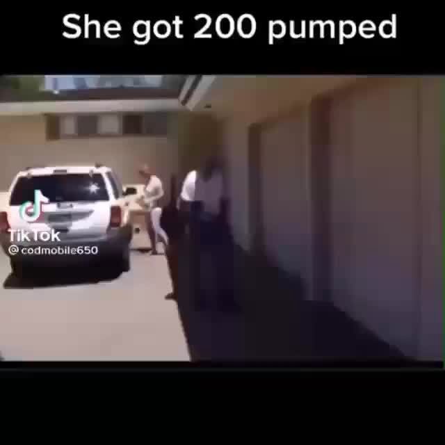 She got 200 pumped - iFunny