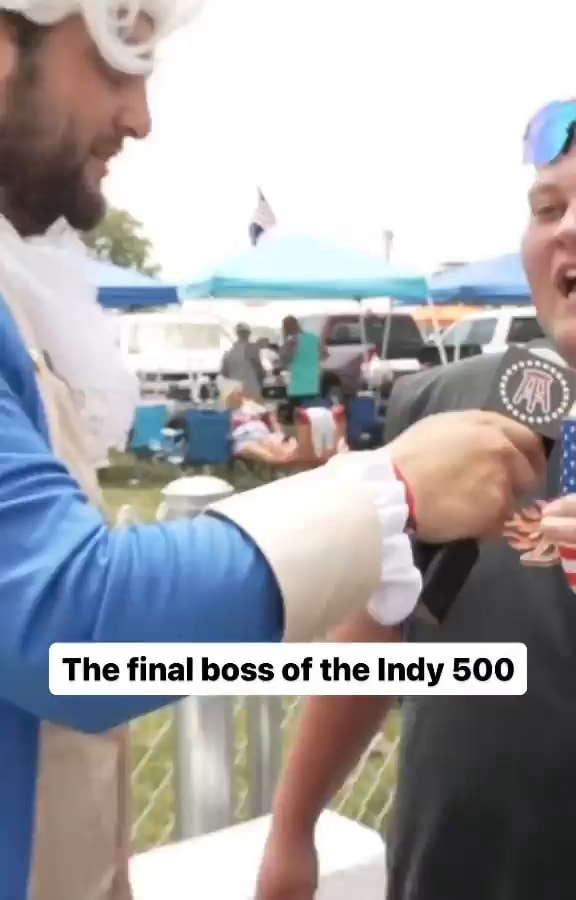 The final boss of the Indy 500 - iFunny
