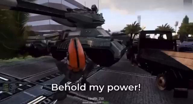 Behold my power! - iFunny