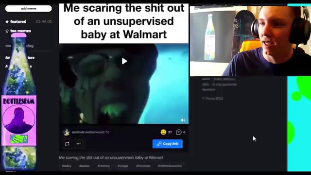 Me scaring the shit out of an unsupervised baby at Walmart - iFunny