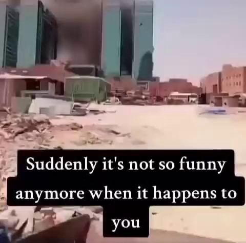 I Suddenly it's not so funny # anymore when it happens to you - iFunny