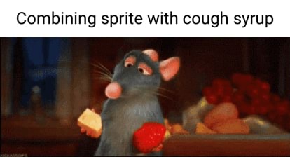 Combining sprite with cough syrup ag - iFunny