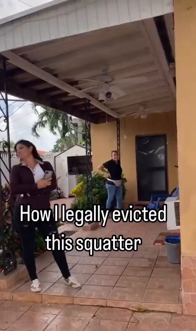 How I legally evicted this squatter - iFunny