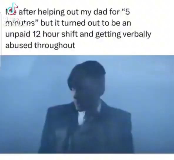 After Helping Out My Dad For 5 Minutes But It Turned Out To Be An