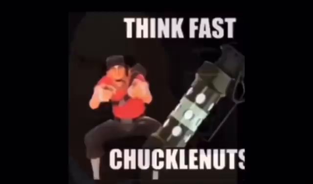 THINK FAST y CHUCKLENUTS - iFunny