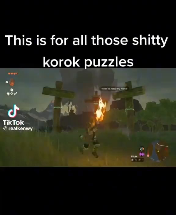 This is for all those shitty korok puzzles TikTok @realkenwy - iFunny