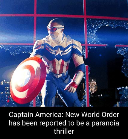 Captain America: New World Order has been reported to be a paranoia ...