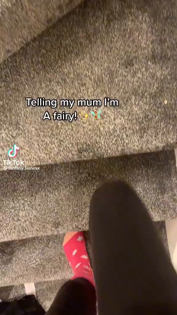 Telling my mum A fairy! Tik Tok - iFunny