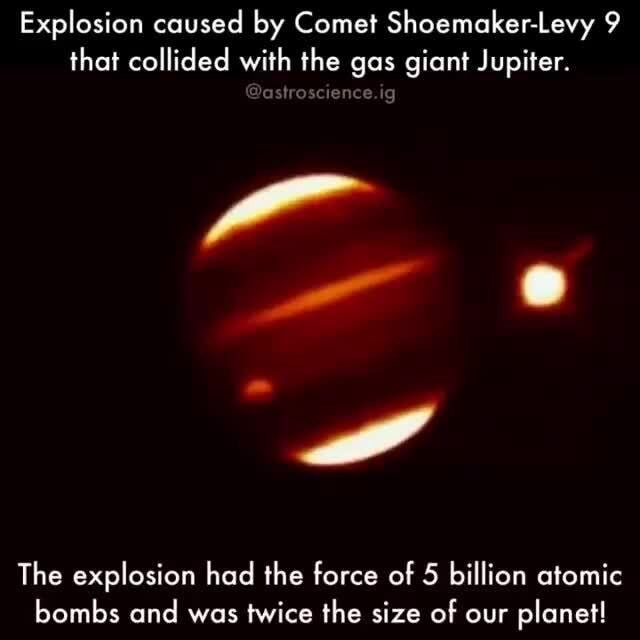 Comet Shoemaker 9 Explodes on Impact With Jupiter - Explosion caused by ...
