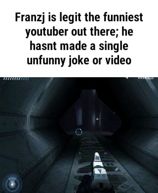 Franzj is legit the funniest youtuber out there; he hasnt made a single ...