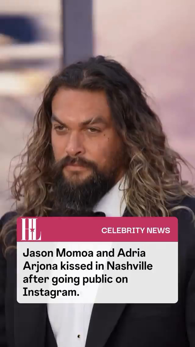 Jason Mamoa and his new girlfriend, Adria Arjona, were spotted sealing ...