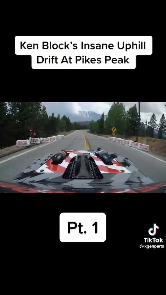 Ken Block's Insane Uphill Drift At Pikes Peak TikTok @xgenparts - iFunny