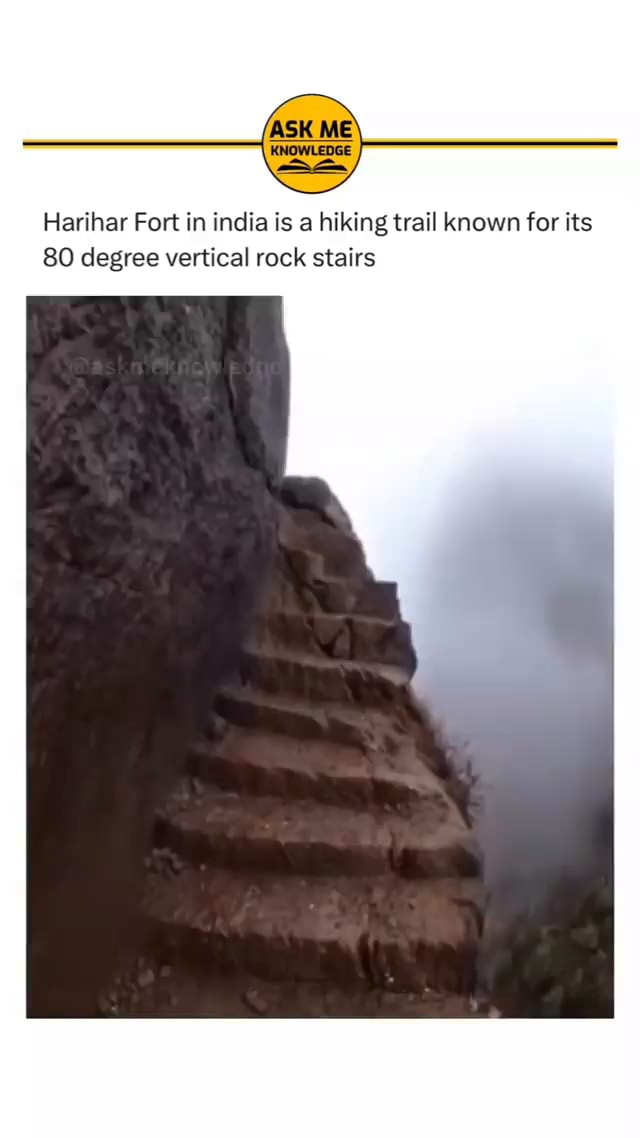 Harihar Fort in india is a hiking trail known for its 80 degree ...