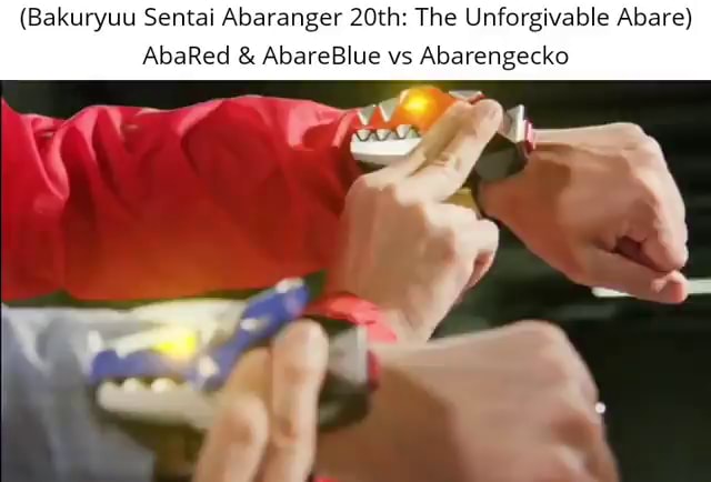 'anger 20th: The Unforgivable Abare) AbaRed & AbareBlue vs Abarengecko ...