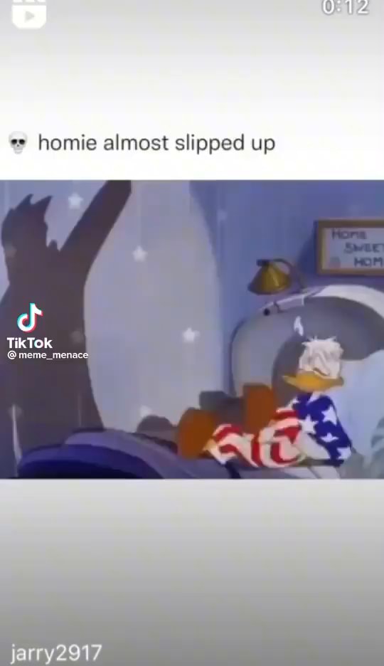 Homie almost slipped up TikTok jarry2917 - iFunny
