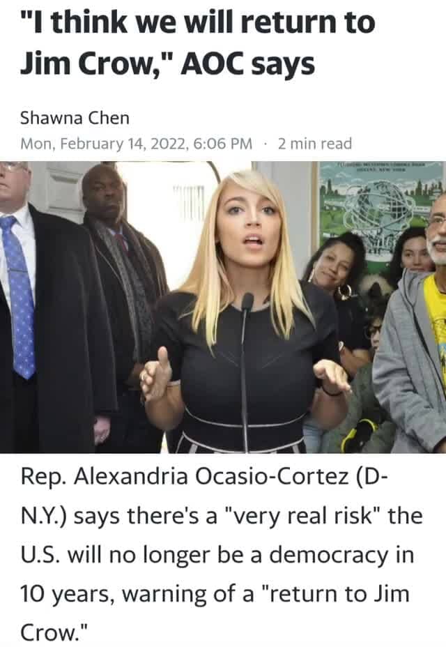 Think we will return to Jim Crow," AOC says Shawna Chen Mon, February ...