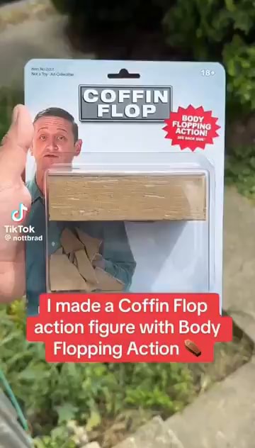 Made a Coffin Flop action figure with Body Flopping Action - iFunny