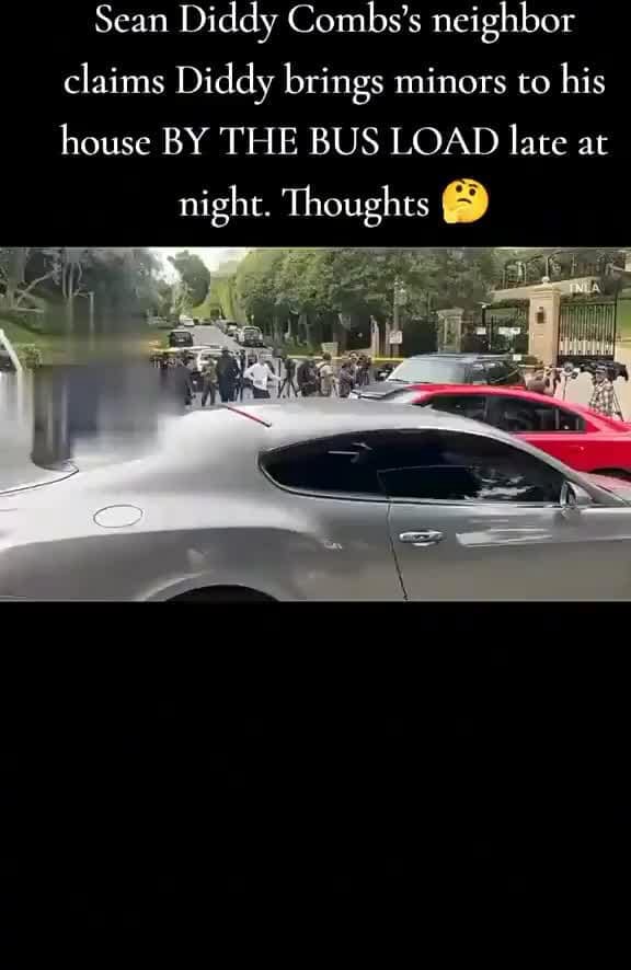 Sean Diddy Combs's neighbor claims Diddy brings minors to his house BY ...