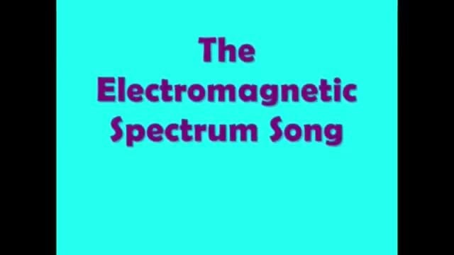 The Electromagnetic Spectrum Song - iFunny