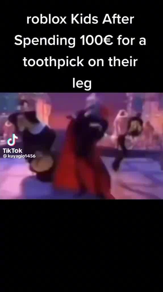 Roblox Kids After Spending fora toothpick on their leg TikTok BB ...