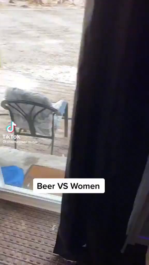 Beer VS Women - iFunny