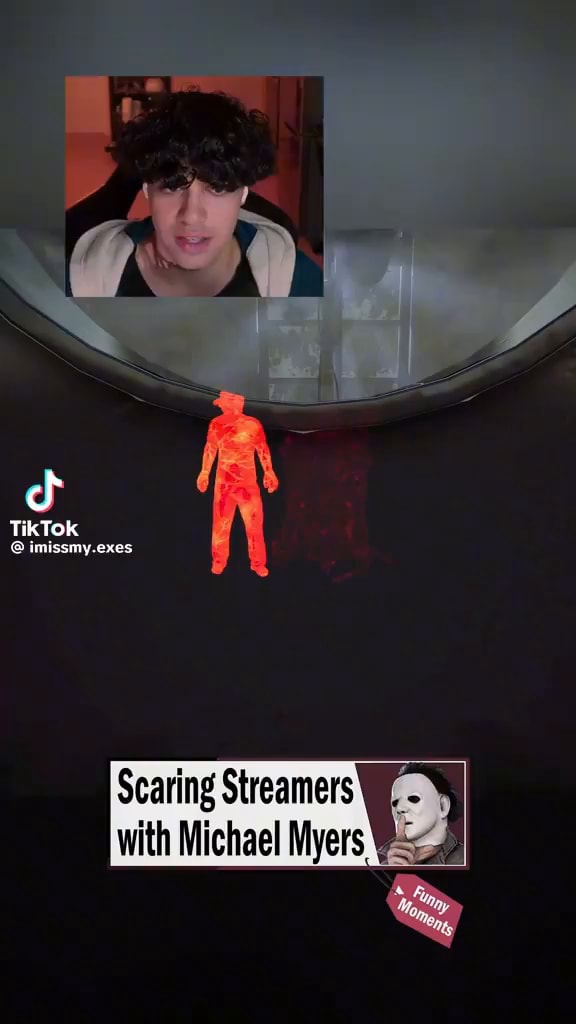 Scaring Streamers with Michael Myers - iFunny