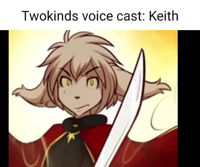 Twokinds voice cast: Keith - iFunny