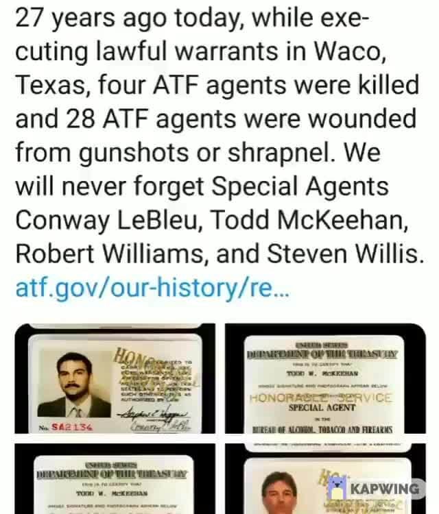 27 years ago today, while exe- cuting lawful warrants in Waco, Texas ...
