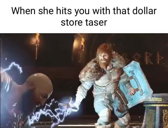 When she hits you with that dollar store taser - iFunny