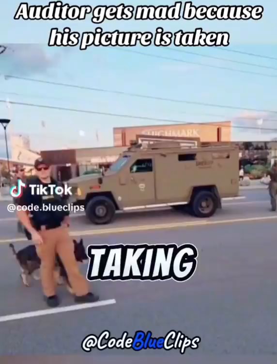 Auditor gets mad because his picture ts taken cf TikTok @eode.blueclips ...