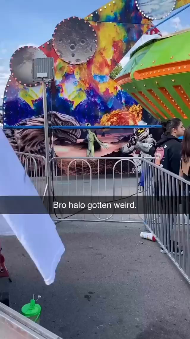 Bro halo gotten weird. - iFunny