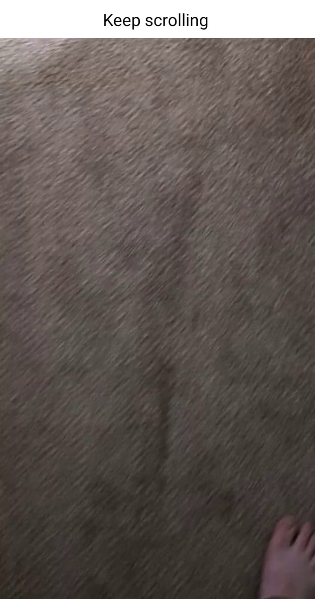 Keep scrolling - iFunny