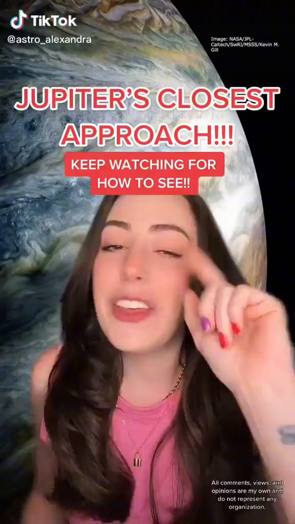 @astro_alexandra JUPITER'S CLOSEST KEEP WATCHING FOR HOW TO All ...