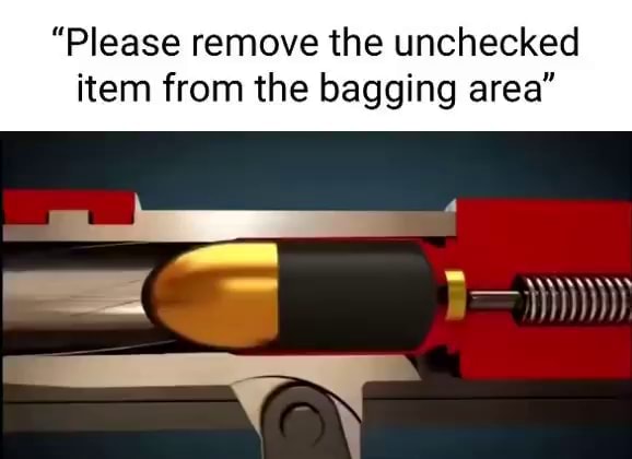 "Please remove the unchecked item from the bagging area" le - iFunny
