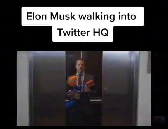 Elon Musk walking into Twitter HQ - iFunny Elon Musk walking into Twitter HQ - iFunny