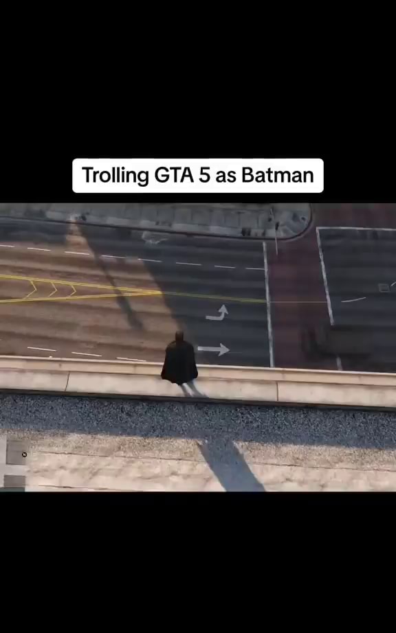 Trolling GTA 5 as Batman - iFunny