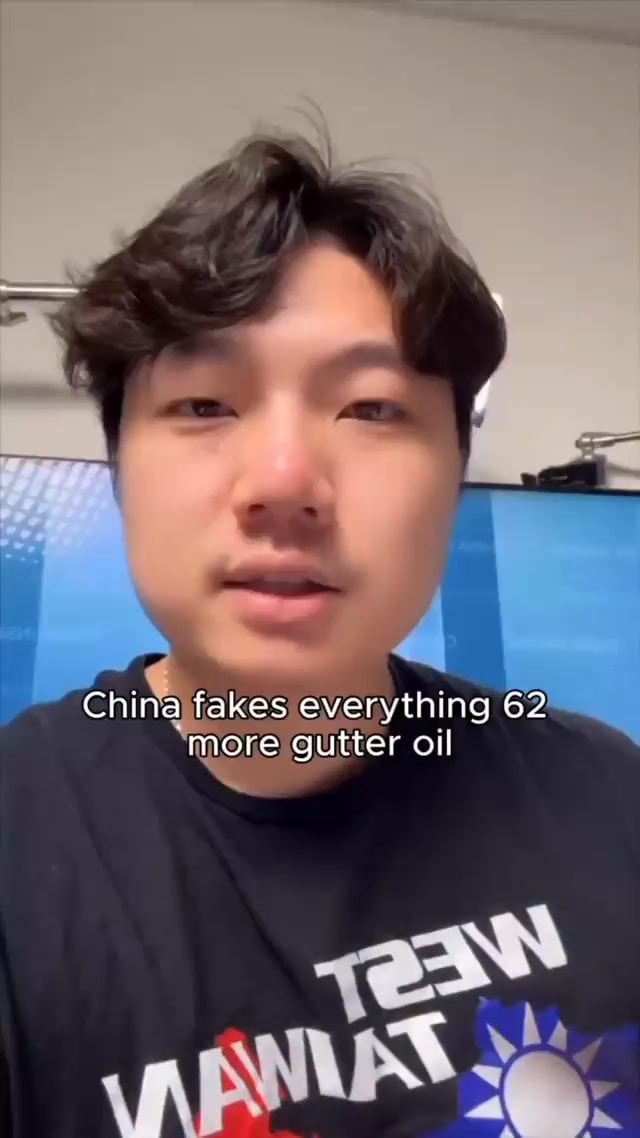 China fakes everything 62 more gutter oil - iFunny