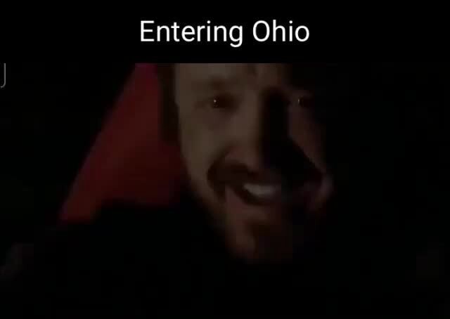 Entering Ohio - iFunny