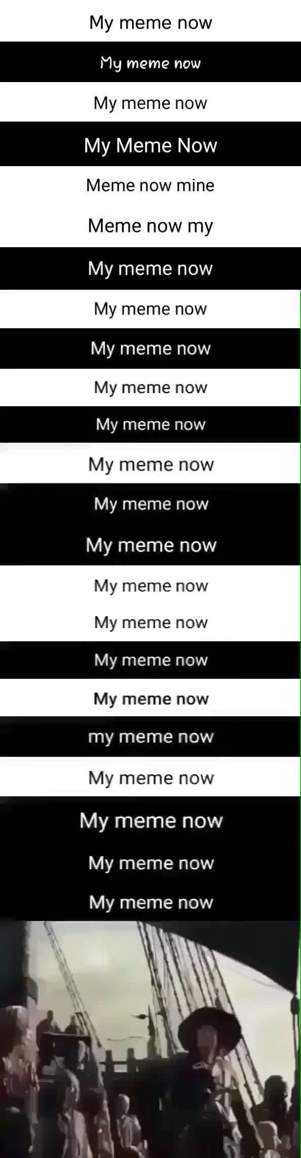 My meme now My meme now My meme now My Meme Now Meme now mine Meme now ...