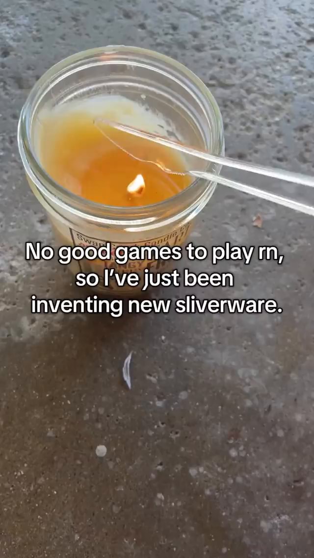No good games to play rn, so I've just been inventing new sliverware ...