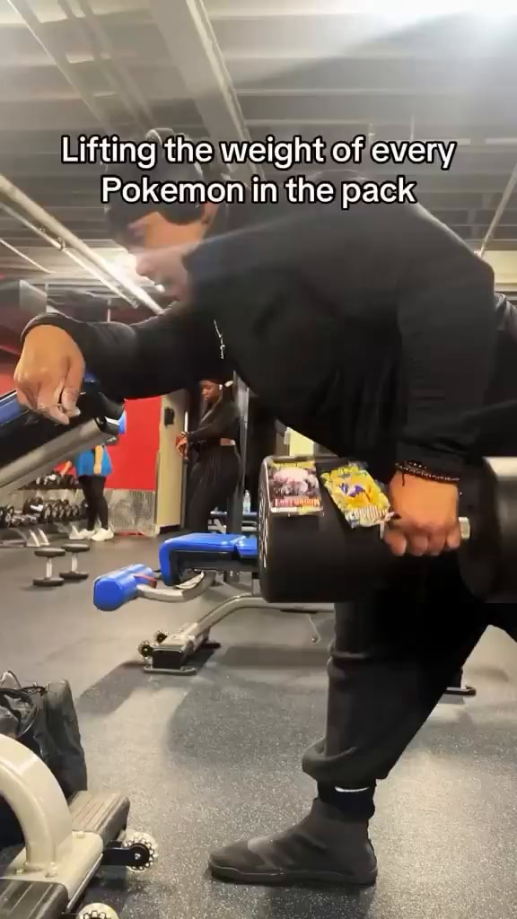 Lifting the weight of every Pokemon in the pack by - iFunny