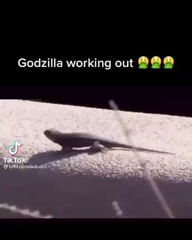 Godzilla working out "Ti - iFunny