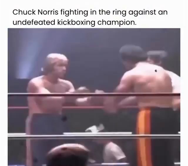 Chuck Norris fighting in the ring against an undefeated kickboxing ...