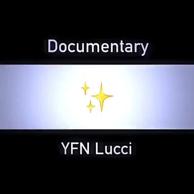 Documentary YEN Lucci - iFunny