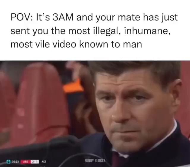 POY: It's SAM and your mate has just sent you the most illegal ...