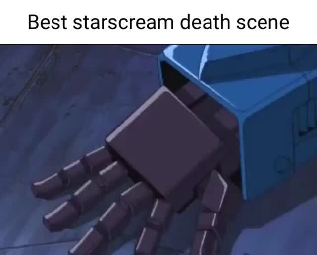 Best starscream death scene we - iFunny