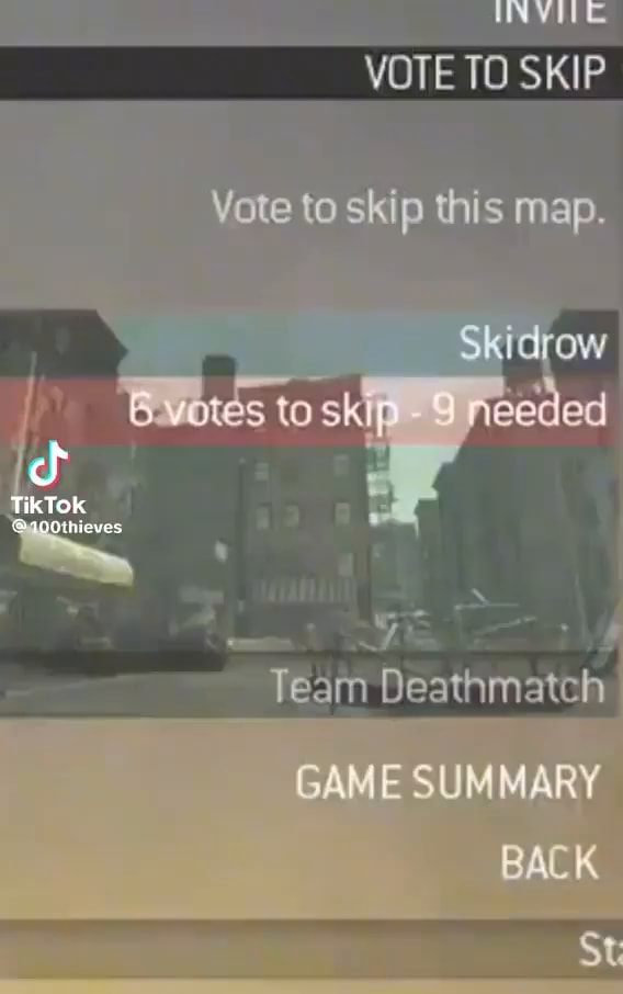 INVITE VOTE TO SKIP te to skip this map Skidrow eeded skip ikTok Team ...