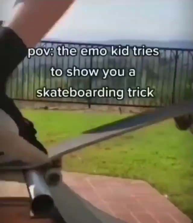 Kid tries: the to show you a skateboarding trick - iFunny