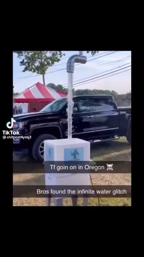 Shitpostayous Tf gain on in Oregon Bros found the infinite water glitch ...