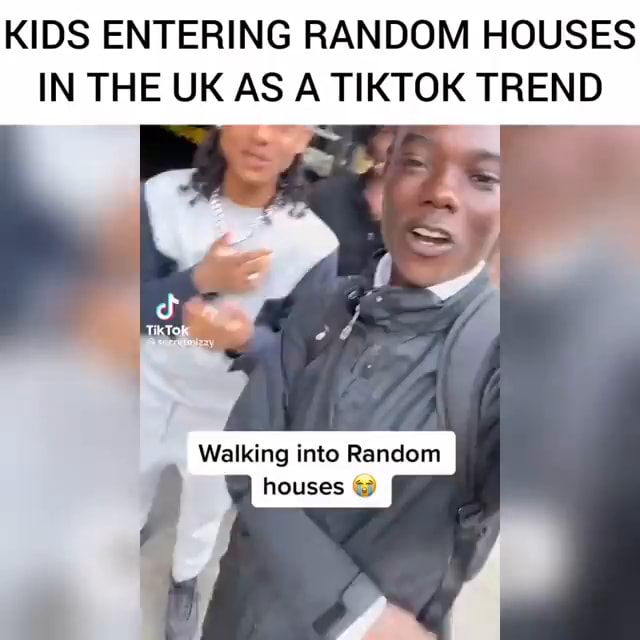 KIDS ENTERING RANDOM HOUSES IN THE UK AS A TIKTOK TREND Walking into ...